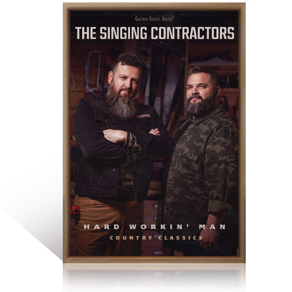 The Singing Contractors: Hard Workin' Man DVD – Gaither Online Store