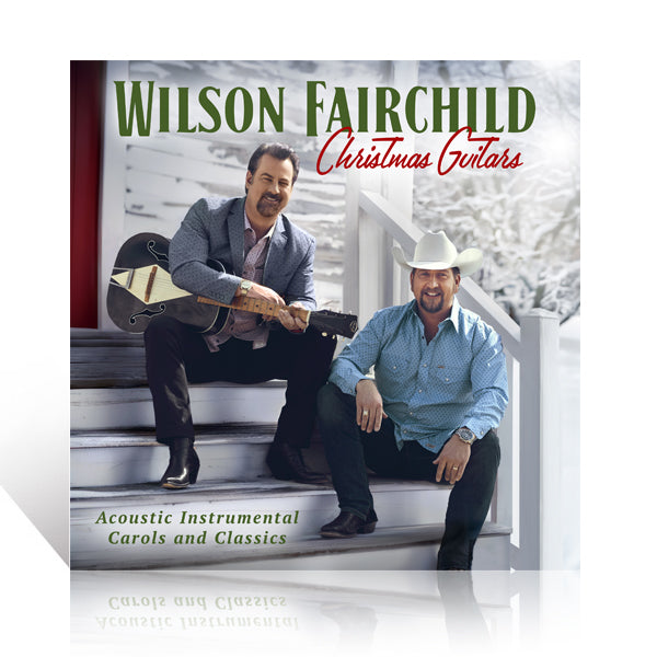 Wilson Fairchild: Christmas Guitar CD – Gaither Online Store