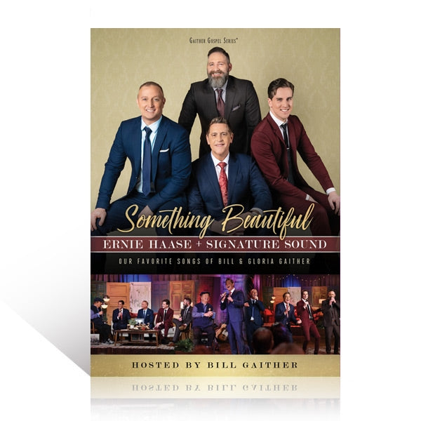 Ernie Haase & Signature Sound: Something Beautiful DVD – Gaither Online ...