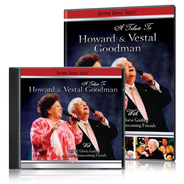 A Tribute To Howard & Vestal Goodman DVD & CD – Gaither Online Store
