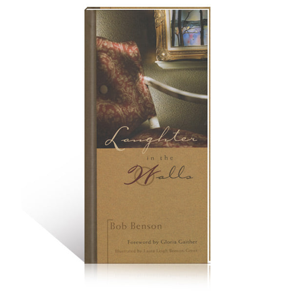 Laughter in the Walls Book by Bob Benson – Gaither Online Store